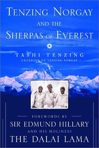 Tenzing Norgay and the Sherpas of Everest by Tashi Tenzing | Goodreads
