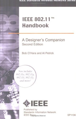 IEEE 802.11 Handbook: A Designer's Companion, 2nd Edition: A Designer's ...