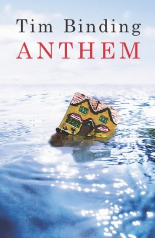 Anthem by Tim Binding | Goodreads