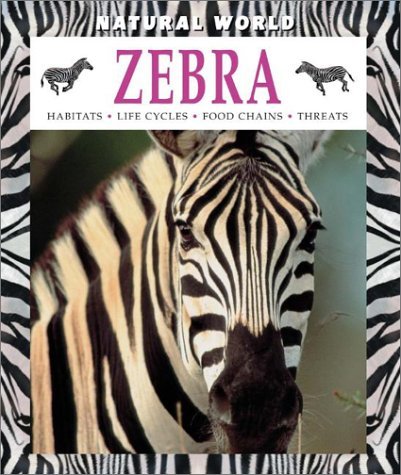 Zebra: Habitats, Life Cycles, Food Chains, Threats by Penny Malcolm ...