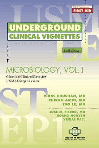 Underground Clinical Vignettes: Microbiology, Volume I: Classic ...
