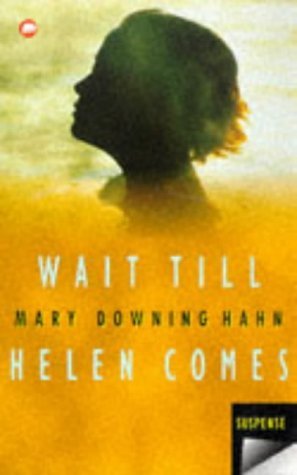 Wait Till Helen Comes (Suspense) by Mary Downing Hahn | Goodreads