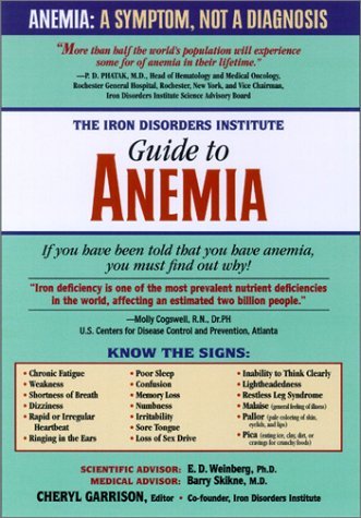 The Iron Disorders Institute Guide to Anemia by Iron Disorders ...