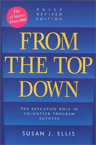 From the Top Down: The Executive Role in Volunteer Program Success by ...
