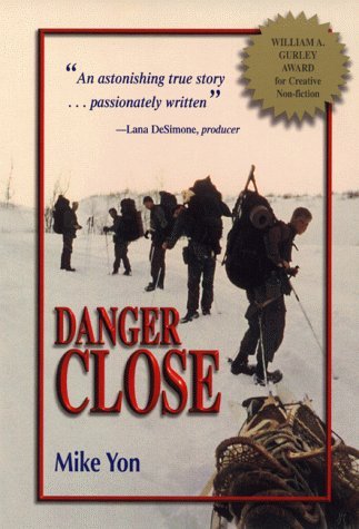 Danger Close by Mike Yon | Goodreads