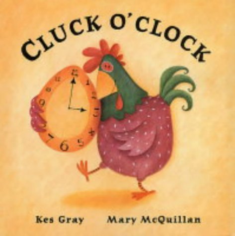 Cluck O'clock by Kes Gray | Goodreads
