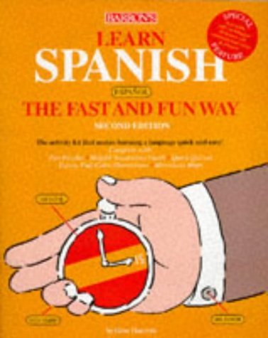 Learn Spanish the Fast and Fun Way : With Spanish-English English ...