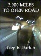 2000 Miles to Open Road (Barfield, #1) by Trey R. Barker | Goodreads