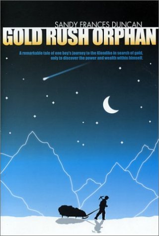 Gold Rush Orphan by Sandy Frances Duncan | Goodreads
