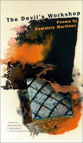 The Devil's Workshop: Poems (Camino del Sol) by Demetria Martínez | Goodreads
