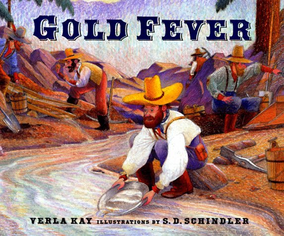 Gold Fever by Verla Kay | Goodreads