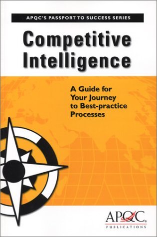 Competitive Intelligence: A Guide for Your Journey to Best-practice ...