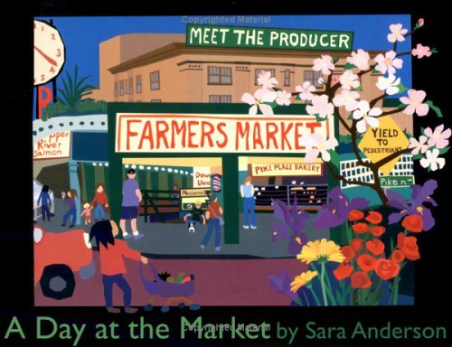 A Day at the Market by Sara Anderson | Goodreads