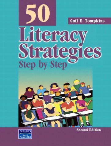 50 Literacy Strategies: Step By Step by Gail E. Tompkins | Goodreads