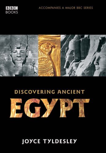 Egypt: How a Lost Civilisation Was Rediscovered by Joyce A. Tyldesley ...
