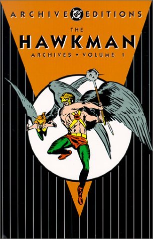 The Hawkman Archives, Vol. 1 by Gardner Francis Fox | Goodreads