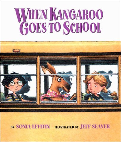When Kangaroo Goes to School by Sonia Levitin | Goodreads