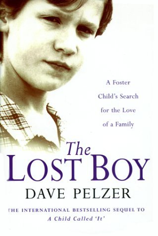 The Lost Boy: A Foster Child's Search for the Love of a Family by Dave ...