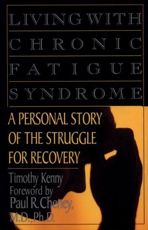 Living with Chronic Fatigue Syndrome: A Personal Story of the Struggle ...