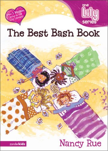 The Best Bash Book (Young Women of Faith Library #4) by Nancy N. Rue ...
