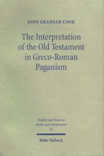 The Interpretation of the Old Testament in Greco-Roman Paganism by John ...