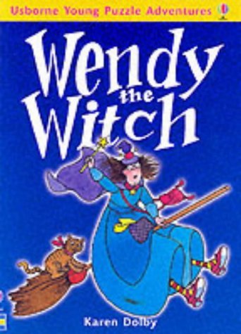 Wendy the Witch (Usborne Young Puzzle Adventures) by Karen Dolby ...