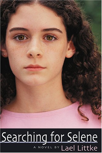 Searching for Selene by Lael Littke | Goodreads