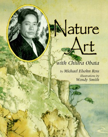 Nature Art With Chiura Obata by Michael Elsohn Ross | Goodreads