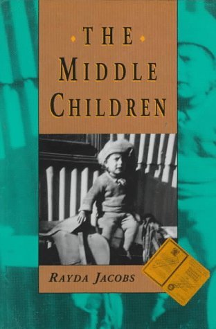 The Middle Children by Rayda Jacobs | Goodreads