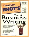 The Complete Idiot's Guide to Terrific Business Writing by Marcia ...