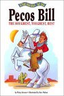 Pecos Bill: The Roughest, Toughest, Best by Patricia "Patsy" Jensen ...