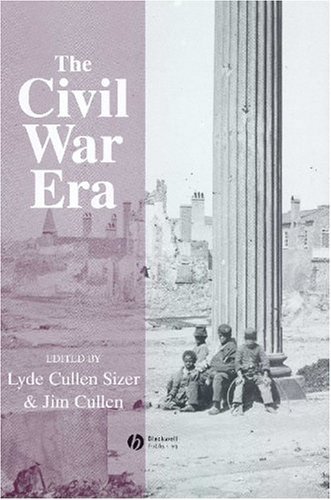 The Civil War Era: An Anthology of Sources by Lyde Cullen-Sizer | Goodreads