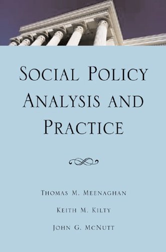 Social Policy Analysis and Practice by Thomas M. Meenaghan | Goodreads