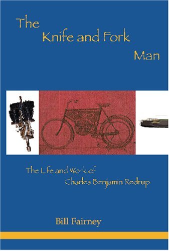 The Knife and Fork Man: The Life and Works of Charles Benjamin Redrup ...