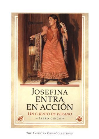 Josefina Entra En Accion / Josefina Saves the Day: UN Cuento De Verano ...