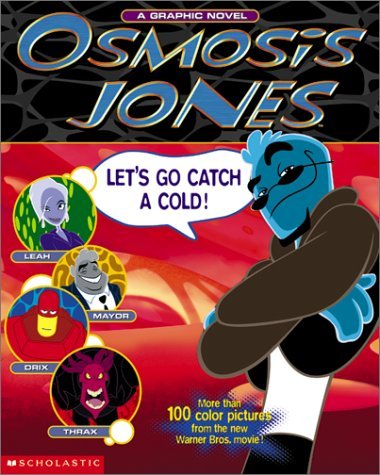 Osmosis Jones: A Blood-And-Guts Adventure...Set Inside the Human Body ...