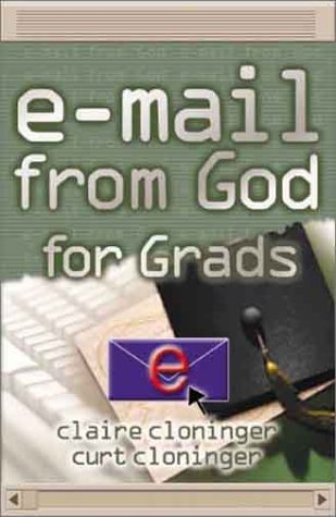 E-Mail from God for Grads by Claire Cloninger | Goodreads