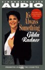 Its Always Something T by Gilda Radner | Goodreads
