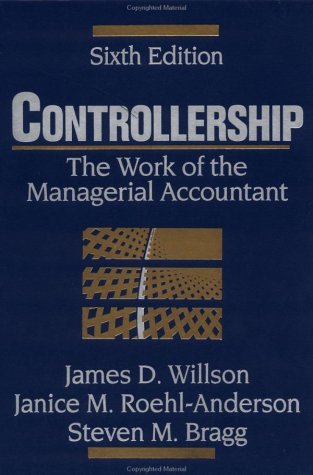 Controllership: The Work of the Managerial Accountant by James D ...