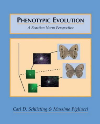 Phenotypic Evolution: A Reaction Norm Perspective by Carl D ...