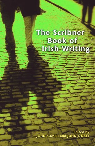 The Scribner Book of Irish Writing by John Somer | Goodreads