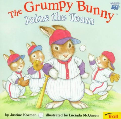 The Grumpy Bunny Joins the Team by Justine Korman Fontes | Goodreads
