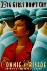 Big Girls Don't Cry by Connie Briscoe | Goodreads