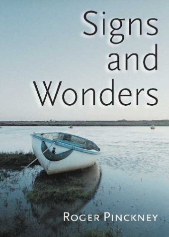 Signs and Wonders by Roger Pickney | Goodreads