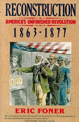 Reconstruction by Eric Foner | Goodreads