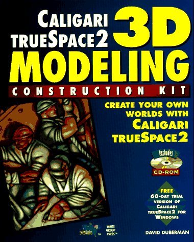 Caligari Truespace 2 3d Modeling Construction Kit: Create Your Own ...
