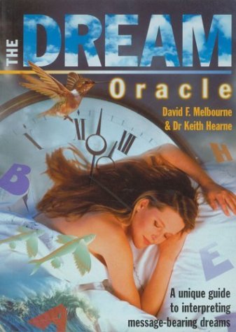 Dream Oracle: A Unique Guide to Interpreting Message-Bearing Dreams by ...
