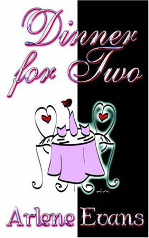 Dinner for Two by Arlene Evans | Goodreads