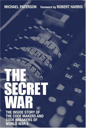 The Secret War: Personal Accounts of the secret heroes of World War II ...
