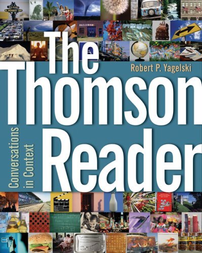 The Thomson Reader: Conversations in Context by Robert P. Yagelski ...